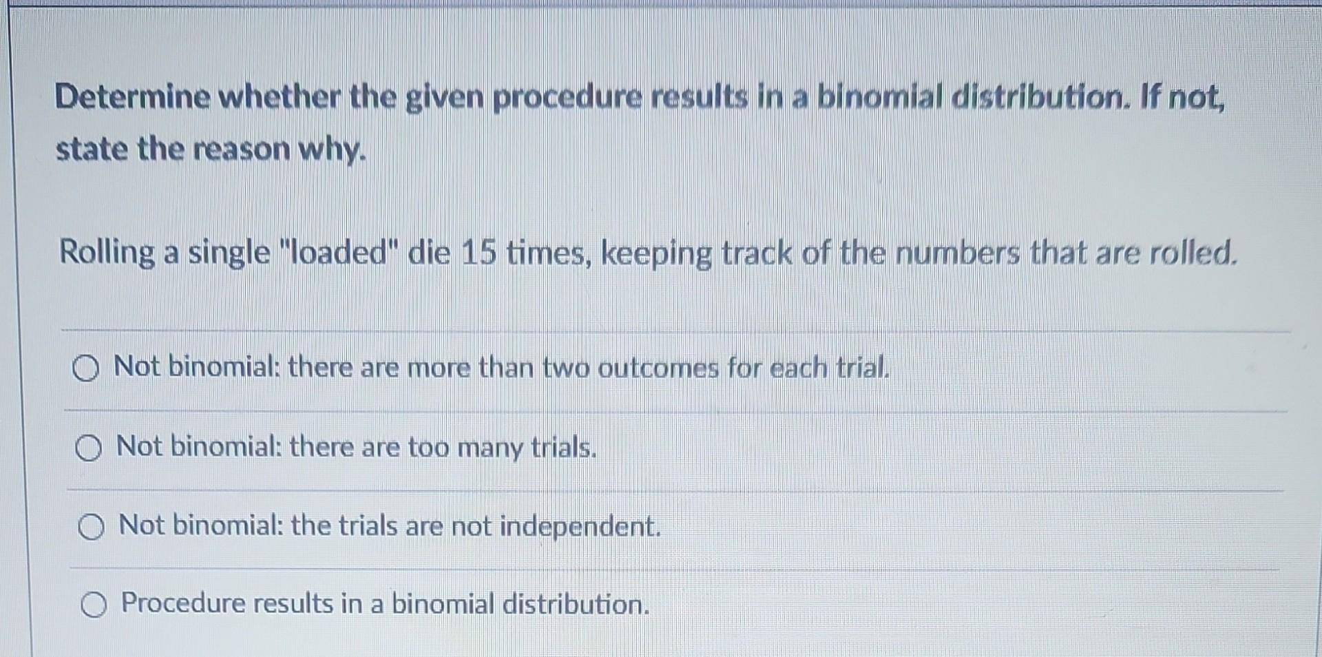 Solved Determine whether the given procedure results in a | Chegg.com