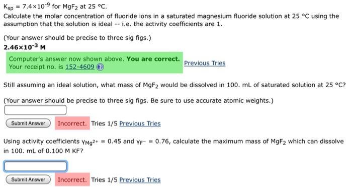 Solved Ksp = 7.4x10-9 for MgF2 at 25°C. Calculate the molar | Chegg.com