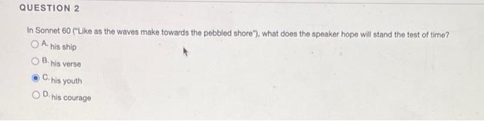 In Sonnet 60 ("Like as the waves make towards the | Chegg.com