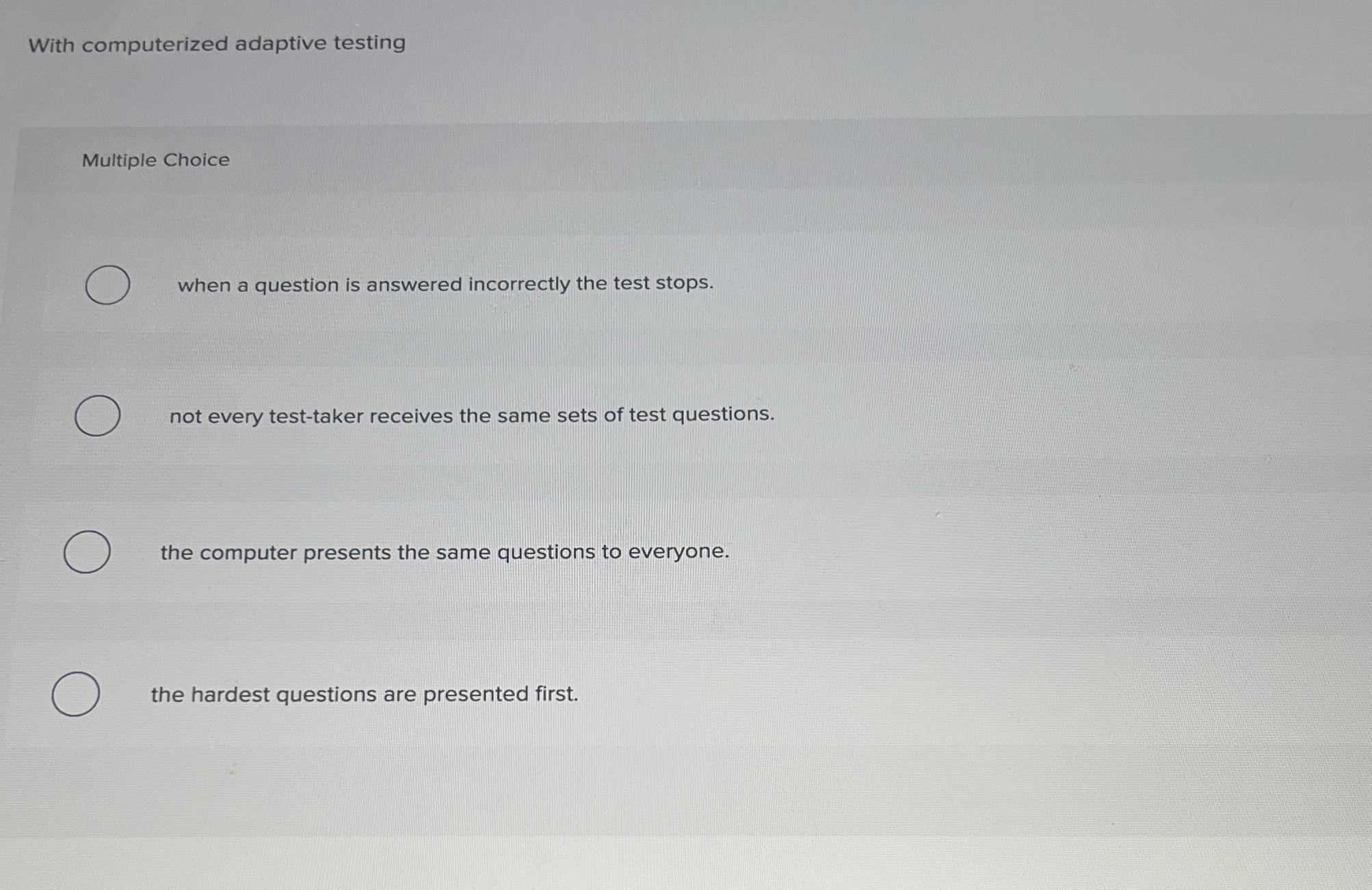Solved With computerized adaptive testingMultiple Choicewhen | Chegg.com