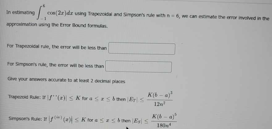 Solved In estimating ∫-16cos(2x)dx ﻿using Trapezoidal and | Chegg.com