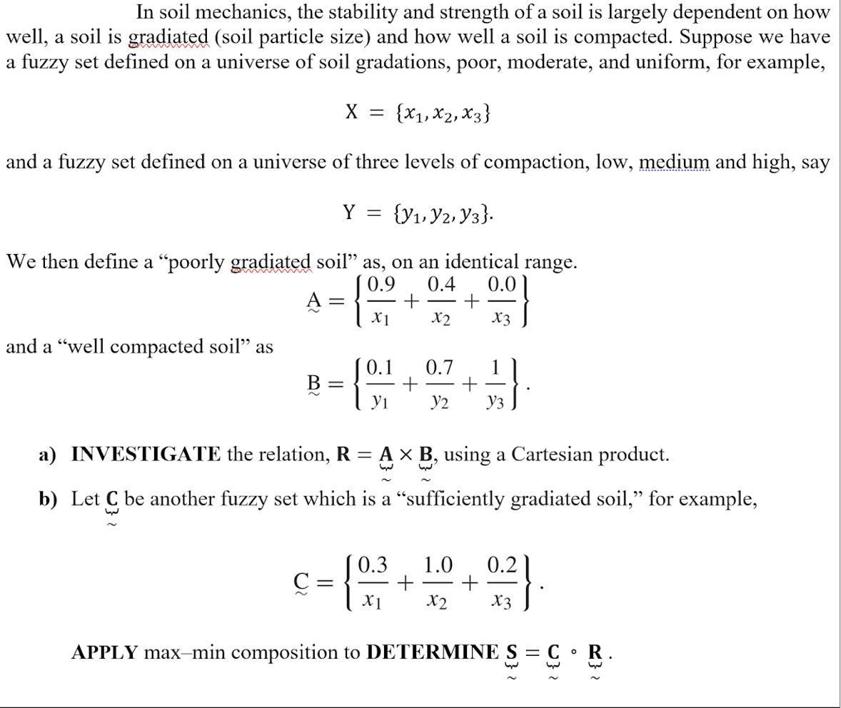 Solved In soil mechanics, the stability and strength of a | Chegg.com