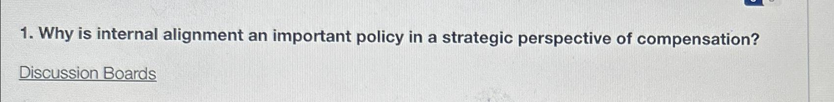 Solved Why is internal alignment an important policy in a | Chegg.com