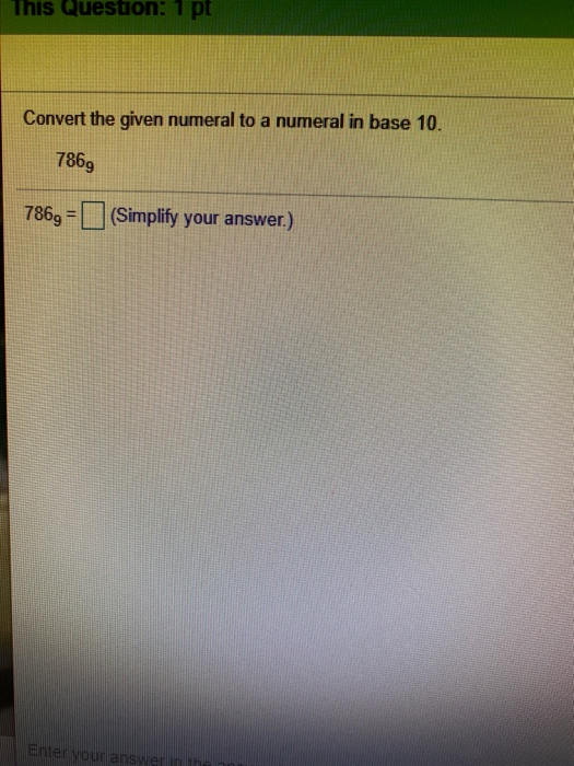 Solved This Quesuon: 1 pt Convert the given numeral to a | Chegg.com Solved This Quesuon: 1 pt Convert the given numeral to a | Chegg.com