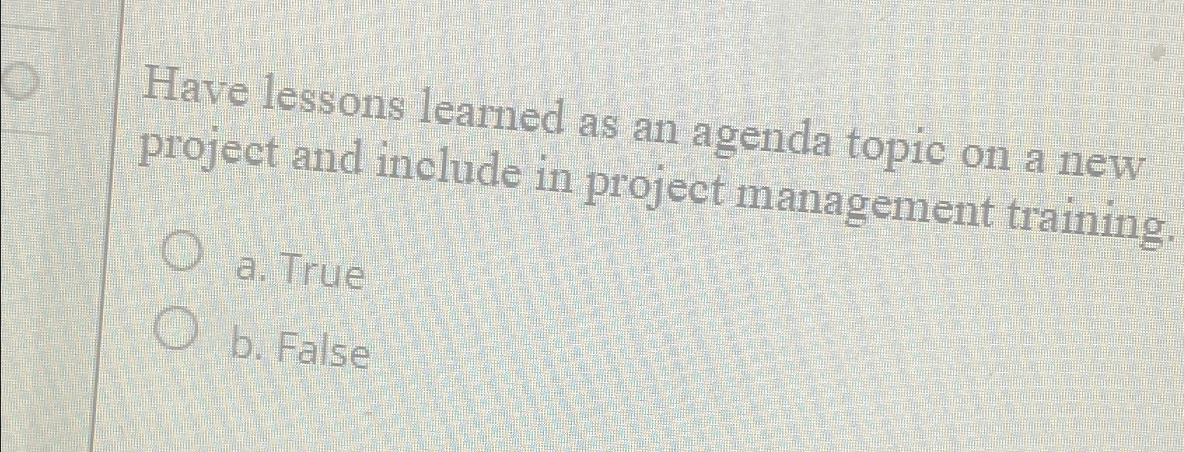 Solved Have lessons learned as an agenda topic on a new | Chegg.com