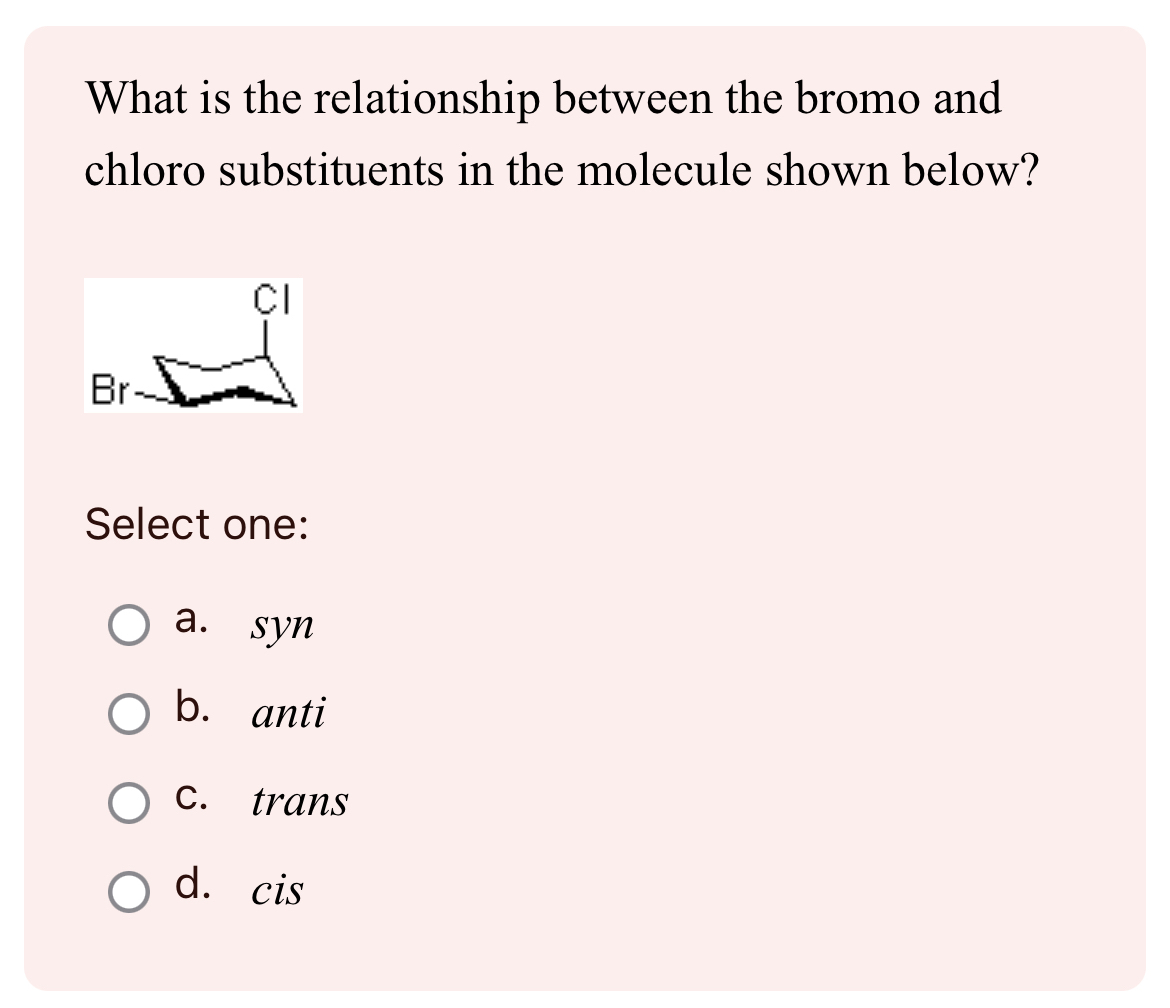 Solved What is the relationship between the bromo and chloro | Chegg.com