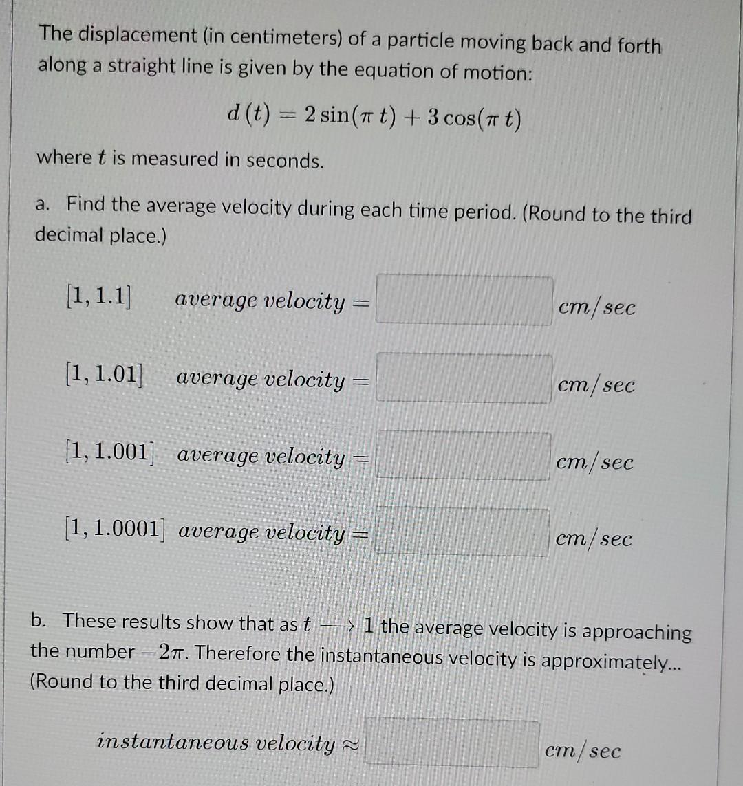 Solved The displacement (in centimeters) of a particle | Chegg.com