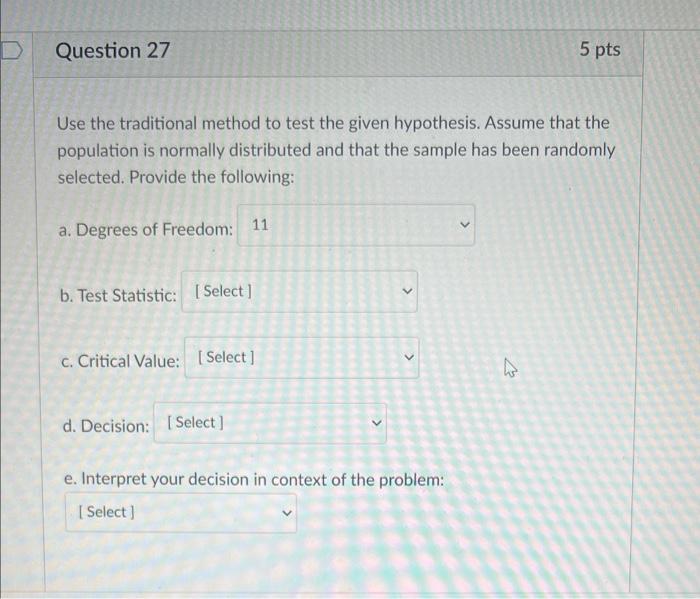 Use the traditional method to test the given | Chegg.com