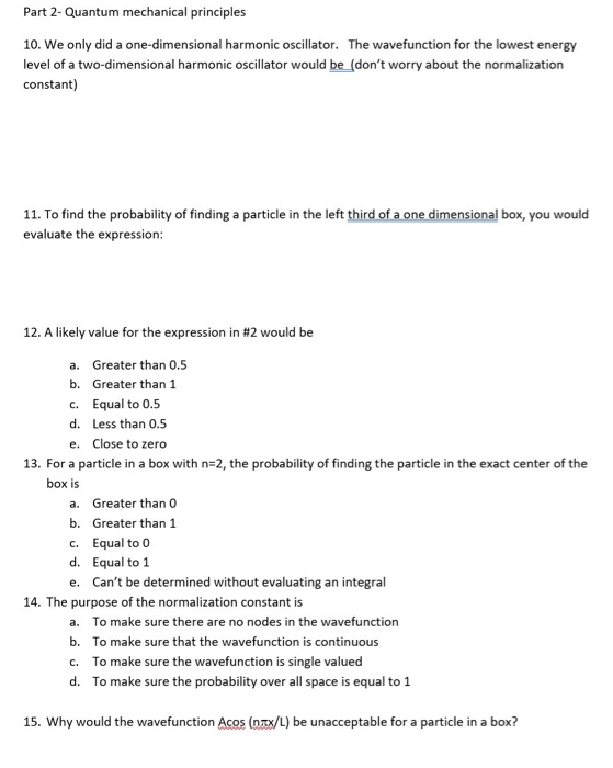 Solved Part 2- Quantum mechanical principles 10. We only did | Chegg.com