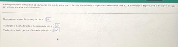 Solved A rectangular plot of farmland will be bounded on one | Chegg.com