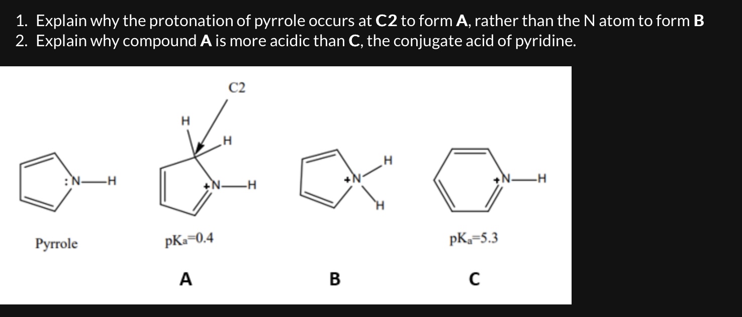 Solved Explain why the protonation of pyrrole occurs at C2 | Chegg.com