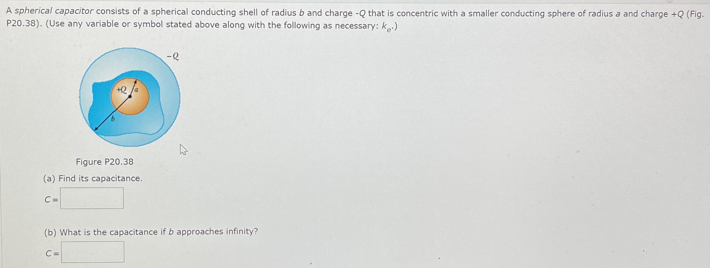 Solved A spherical capacitor consists of a spherical | Chegg.com