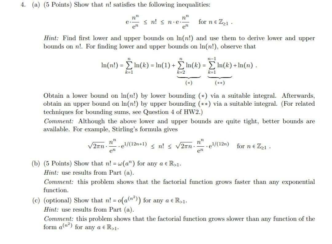 Solved 4. (a) (5 Points) Show that n ! satisfies the | Chegg.com