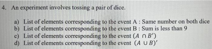 Solved An experiment involves tossing a pair of dice. a) | Chegg.com