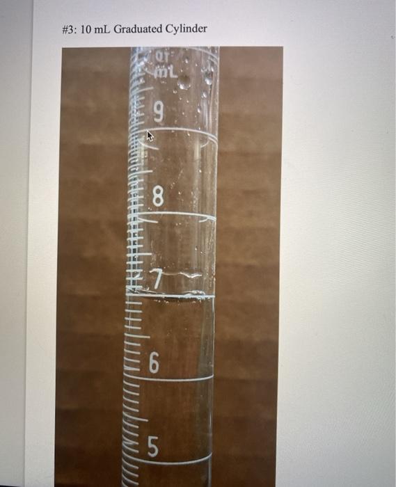 Solved #3: 10 mL Graduated Cylinder QT 9 8 6 5 | Chegg.com