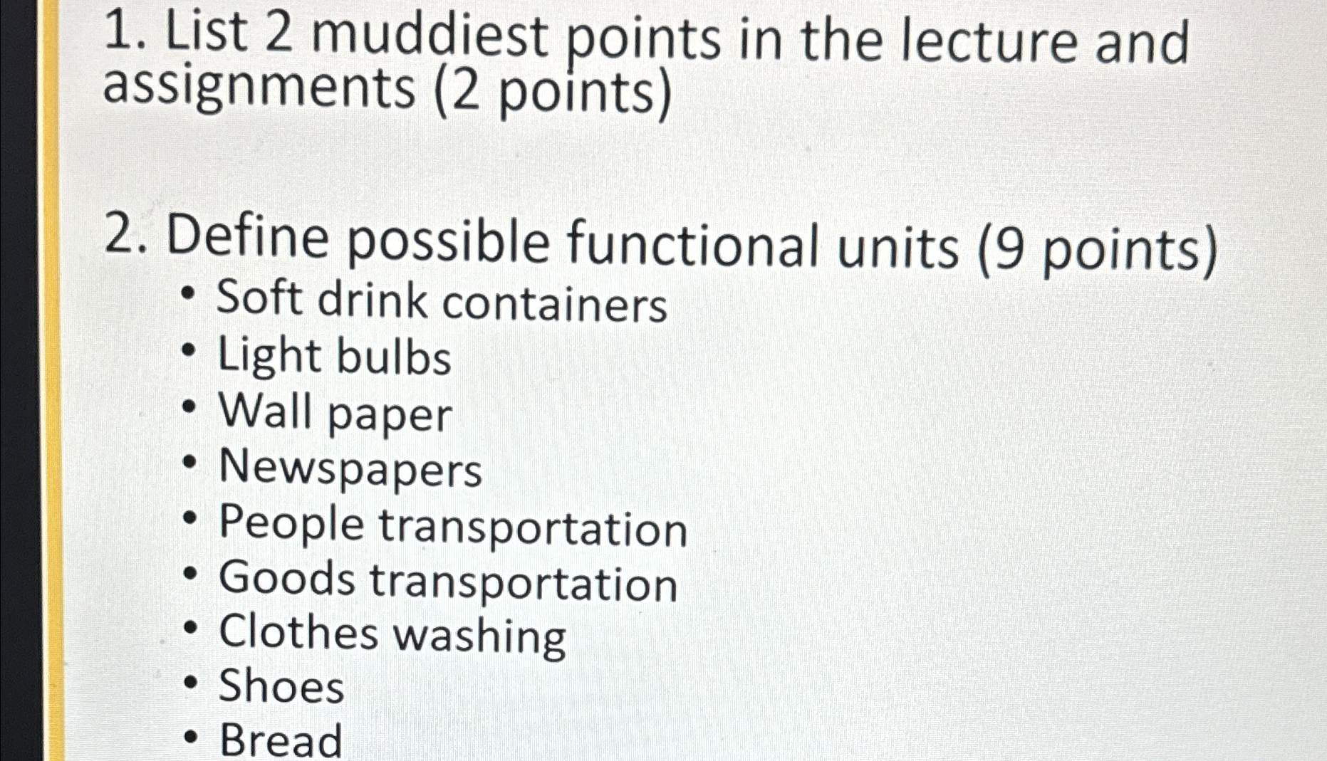 Solved List 2 ﻿muddiest points in the lecture and | Chegg.com