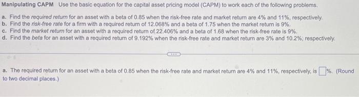 Solved Manipulating CAPM Use the basic equation for the | Chegg.com