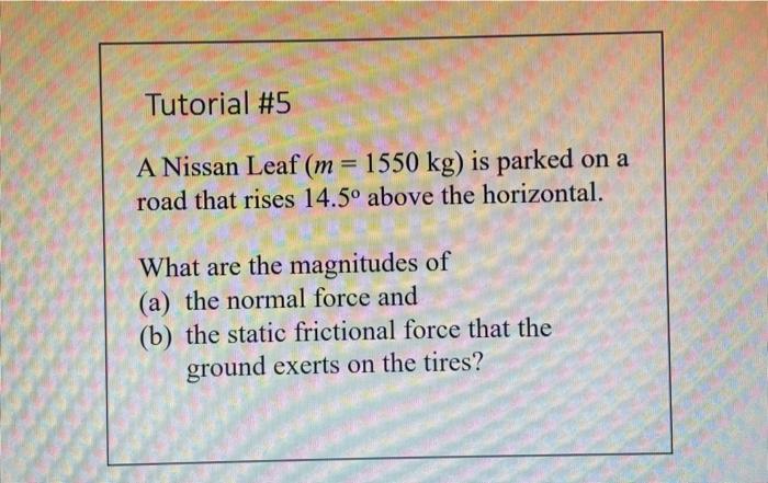 Solved Grading Rubric: Tutorial \#5 Free Body Diagram: - The | Chegg.com