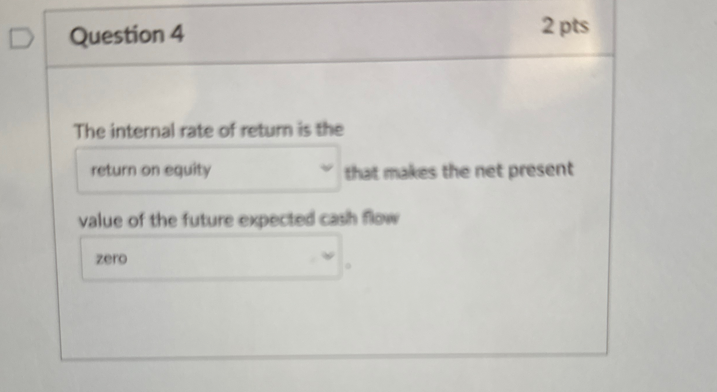 Solved Question 42 ﻿ptsThe internal rate of return is | Chegg.com