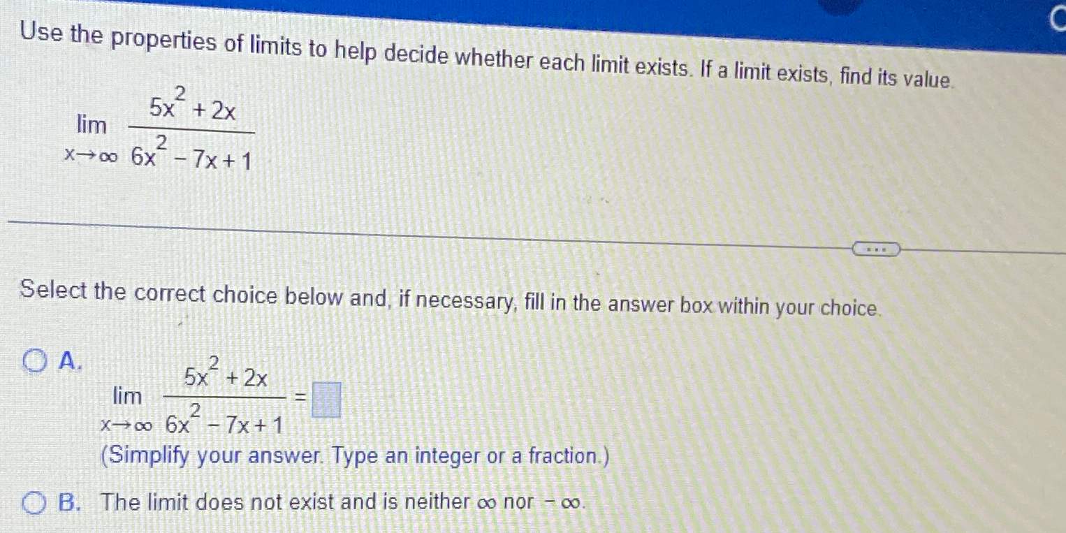 Solved Use the properties of limits to help decide whether | Chegg.com