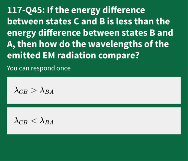 [Solved]: 117-Q45: If the energy difference between states C