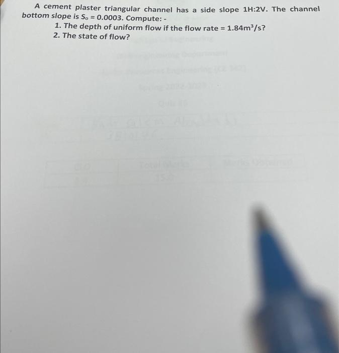 Solved A cement plaster triangular channel has a side slope | Chegg.com