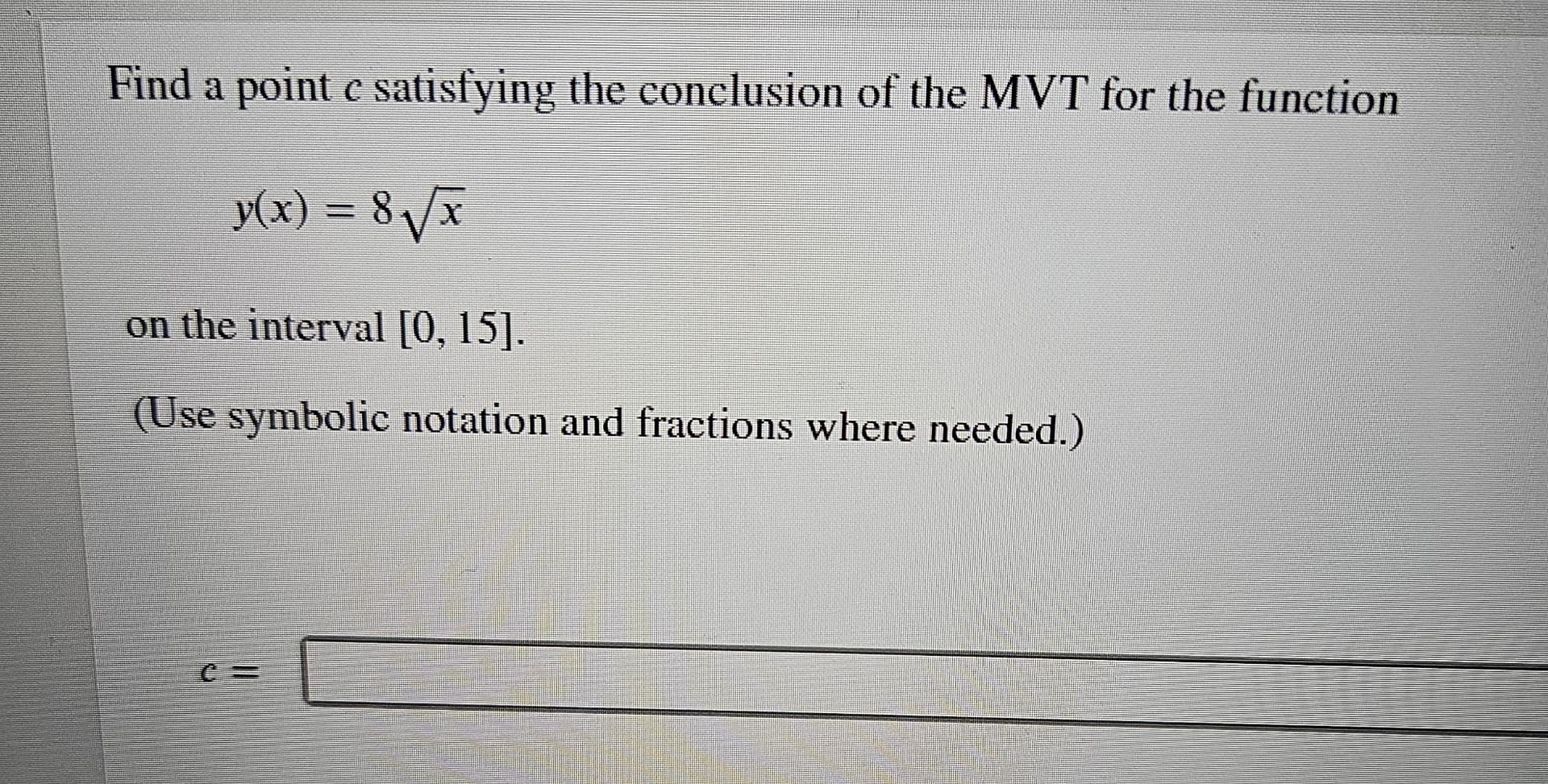 Solved Find a point c ﻿satisfying the conclusion of the MVT | Chegg.com