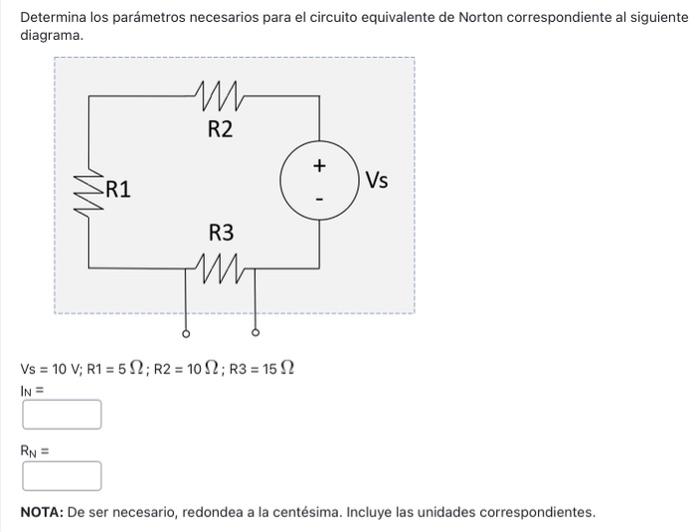 Solved Determina los parámetros necesarios para el circuito | Chegg.com