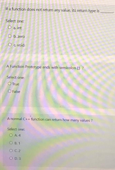 Solved If a function does not return any value, its return | Chegg.com