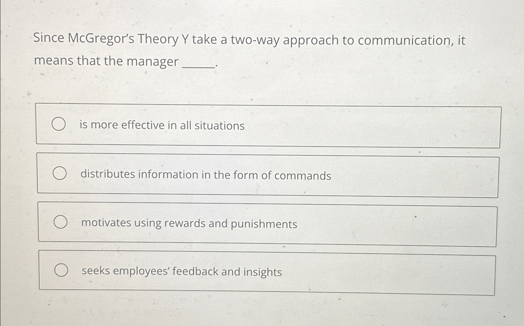 Solved Since McGregor's Theory Y take a two-way approach to | Chegg.com
