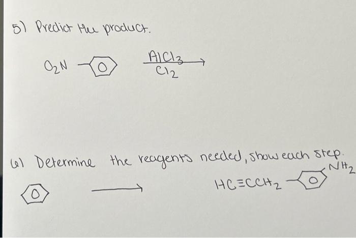 Solved 5) Predict the product. O2 NCl2OlCl 6) Determine the | Chegg.com