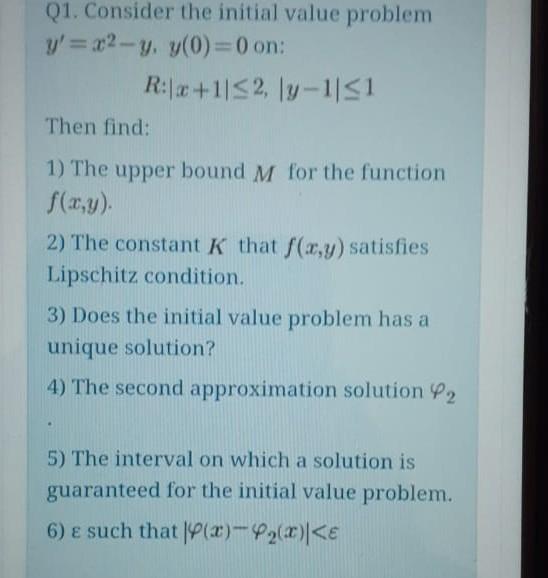 Solved Use Picard's theorem, find the largest interval for | Chegg.com