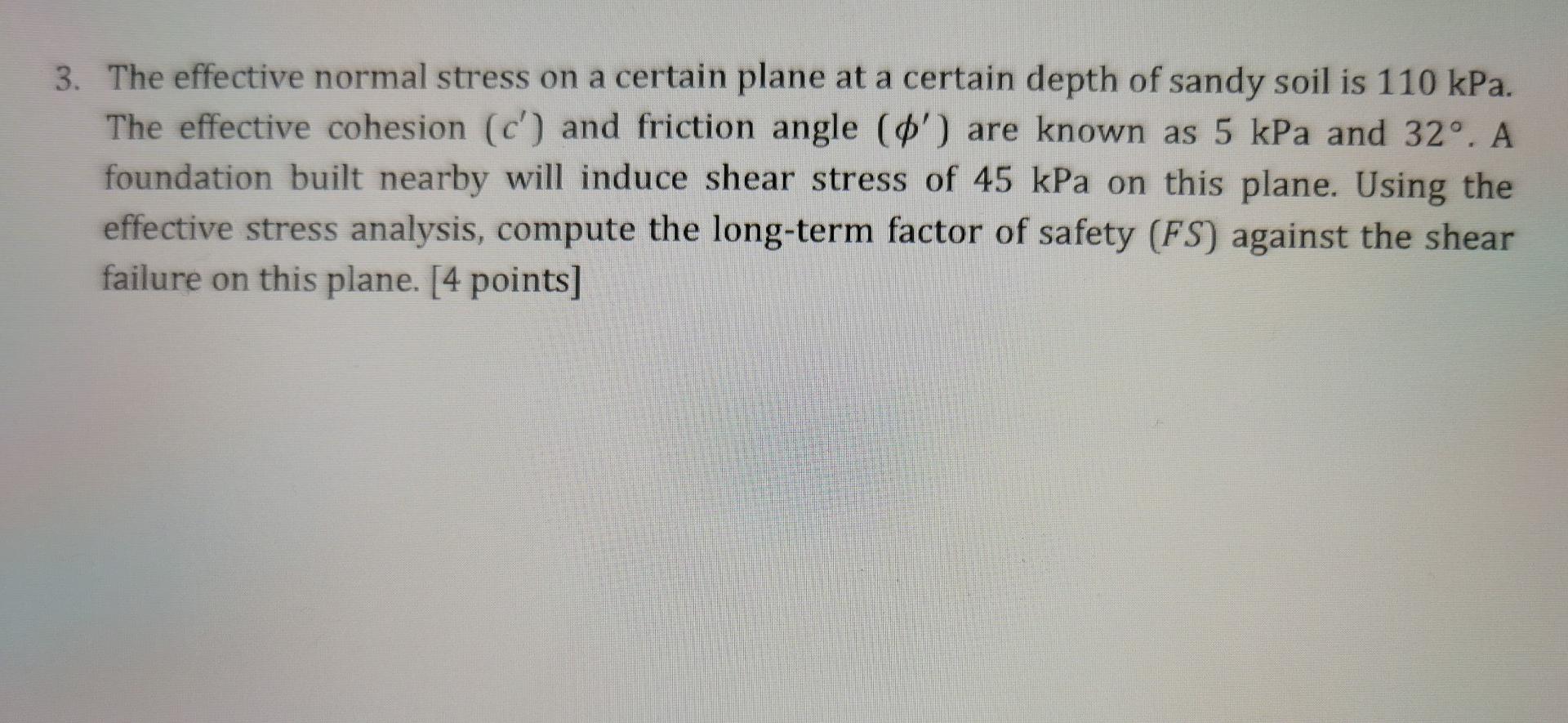 Solved 3. The effective normal stress on a certain plane at | Chegg.com
