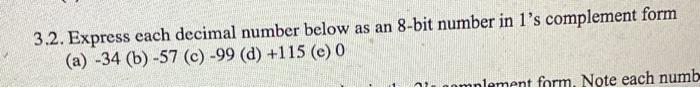 Solved 3.2. Express each decimal number below as an 8-bit | Chegg.com