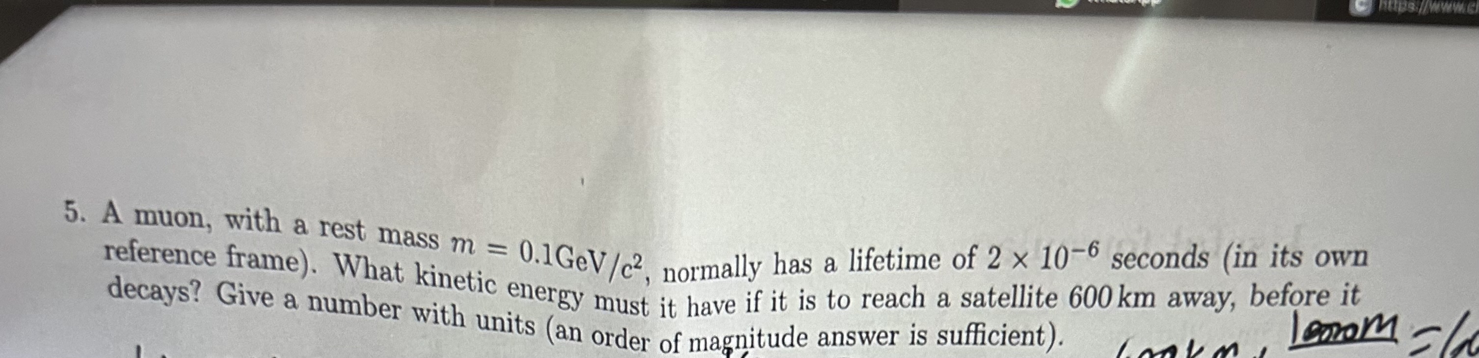Solved A muon, with a rest mass m=0.1GeVc2, ﻿normally has a | Chegg.com