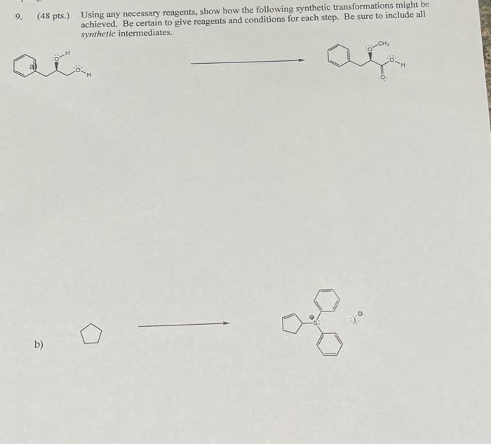 Solved 9 436) Using any necessary reagents show the | Chegg.com