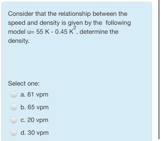 Solved Consider that the relationship between the speed and | Chegg.com