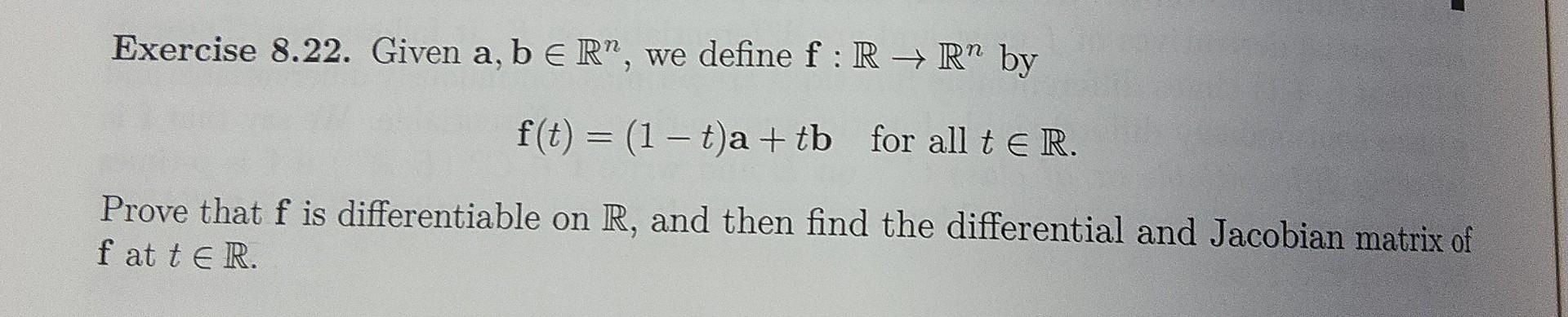 Solved Exercise 8.22. Given a,b∈Rn, we define f:R→Rn by | Chegg.com