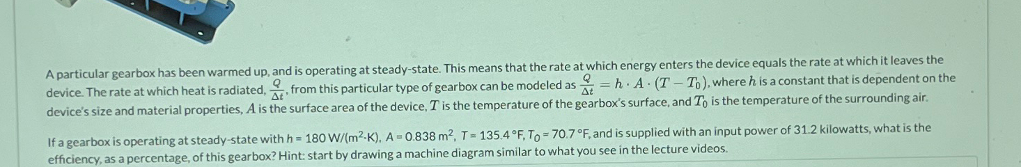 Solved A particular gearbox has been warmed up, ﻿and is | Chegg.com