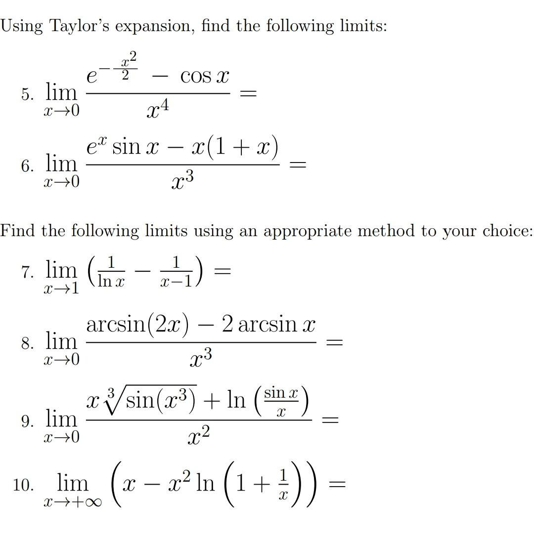Solved Using Taylor's expansion, find the following limits: | Chegg.com
