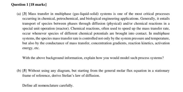 Solved Question 1 [18 marks) (a) [3] Mass transfer in | Chegg.com