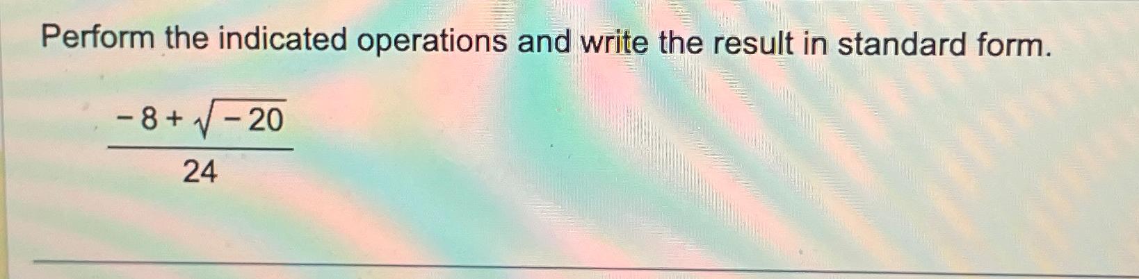 Solved Perform the indicated operations and write the result | Chegg.com