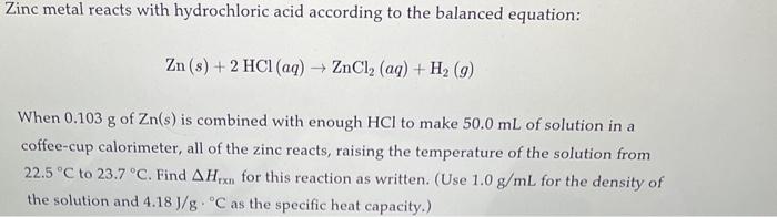 Solved Zinc metal reacts with hydrochloric acid according to | Chegg.com