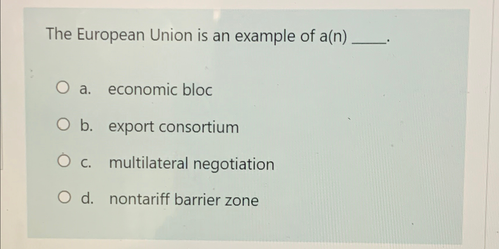 Solved The European Union is an example of a(n)a. ﻿economic | Chegg.com