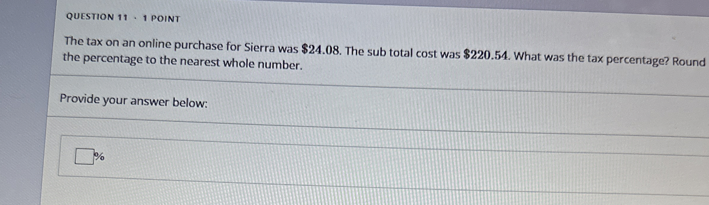 Solved QUESTION 11 - 1 ﻿POINTThe tax on an online purchase | Chegg.com