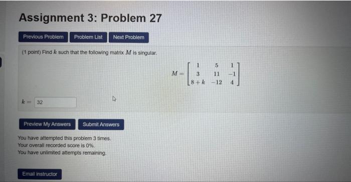 Solved (1 point) Find k such that the following matrix M is | Chegg.com