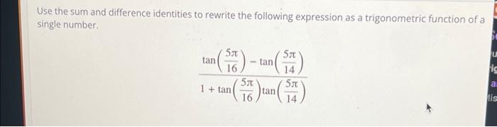 Solved Use the sum and difference identities to rewrite the | Chegg.com