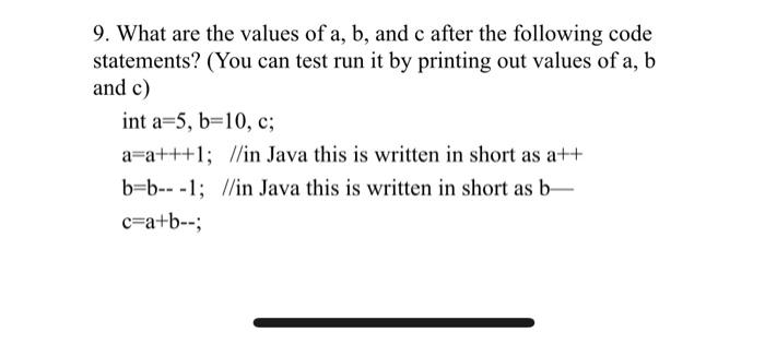 Solved 9. What are the values of a, b, and c after the | Chegg.com