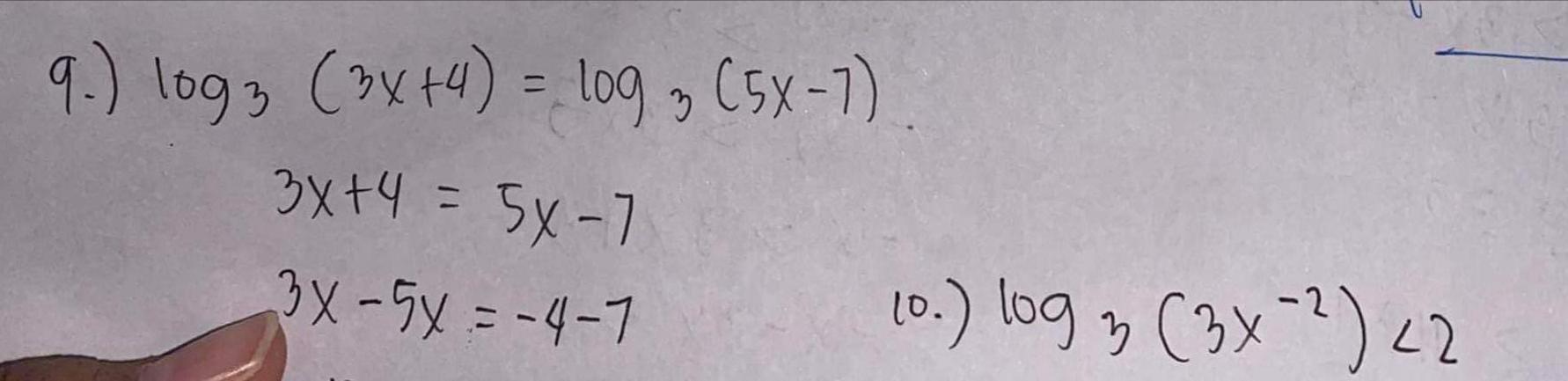 Solved 9.) log3(3x+4)=log3(5x−7). 3x+4=5x−7 3x−5x=−4−7 10.) | Chegg.com
