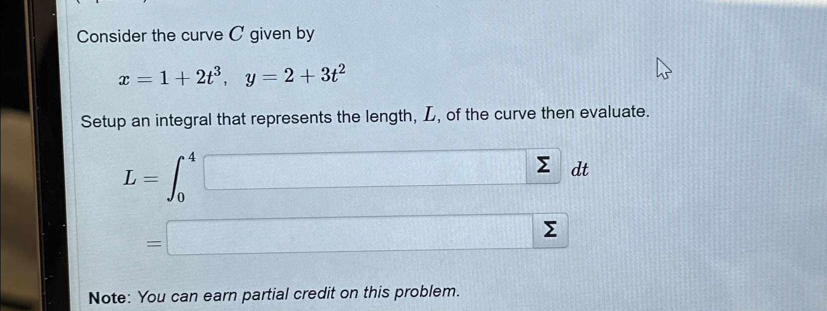 Solved Consider the curve C ﻿given byx=1+2t3,y=2+3t2Setup an | Chegg.com